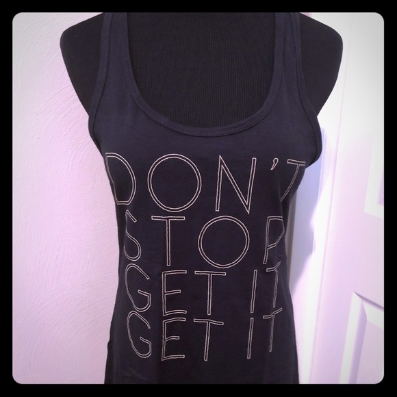 ideal | Tops | Racerback Tank Dont Stop Get It Get It | Poshmark